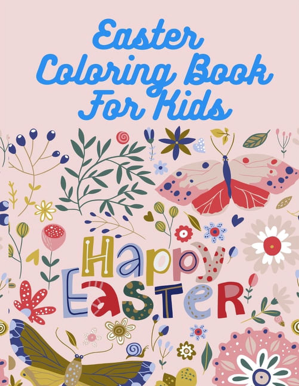 Easter Coloring Book: Coloring Book for Kids, 2-5, 4-7. Easter Eggs ...