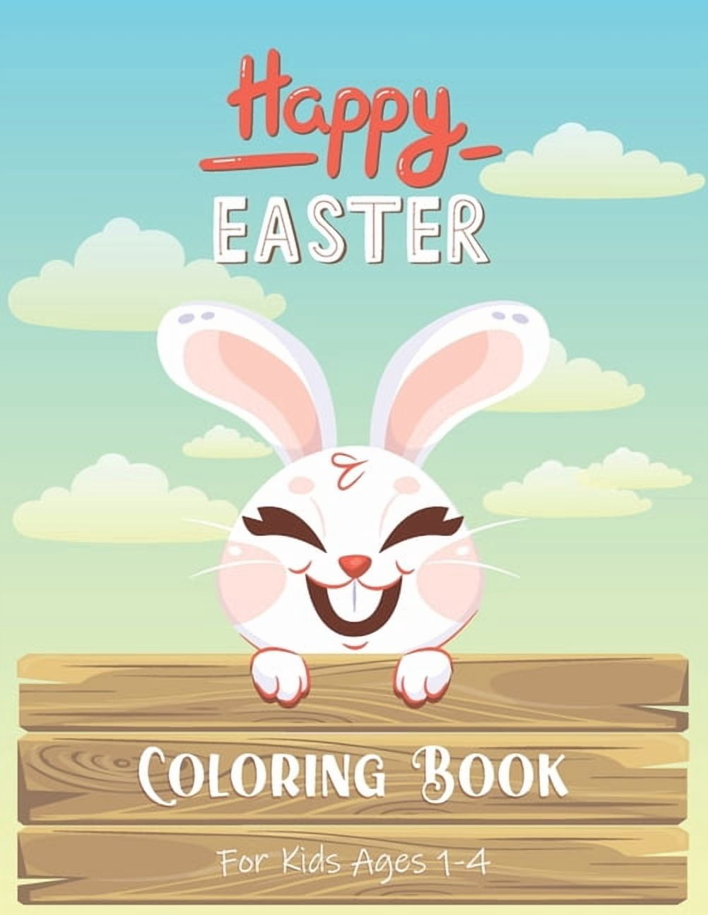Easter Coloring Book for Kids Ages 1-4: A Fun Colouring Book Happy ...