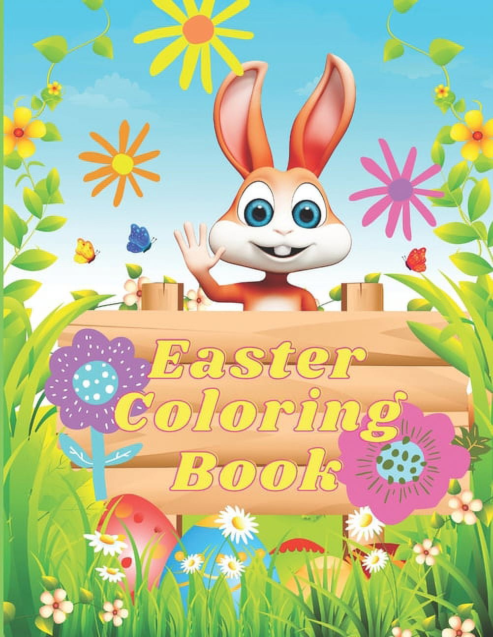 Easter Coloring Book: LARGE 8.5"x11", 100 Pages of FUN! FUN! FUN for ...