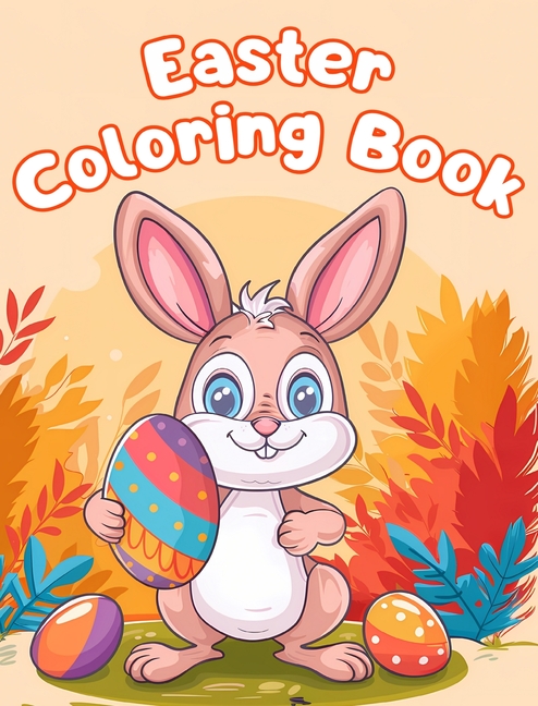 Easter Coloring Book: Simple Easter Coloring Pages For Kids Ages 1-3 ...