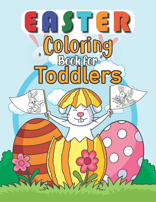 Easter Coloring Book for Toddlers: Easter Egg Coloring Book For ...