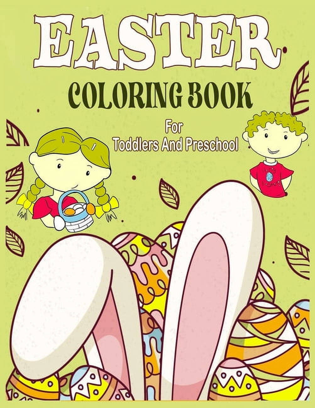 Easter Coloring Book For Toddlers And Preschool: 50 Fun Easter Themes ...