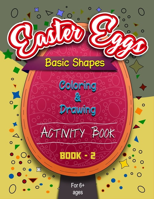 Easter Coloring Books: Easter Eggs Basic Shapes Coloring And Drawing ...
