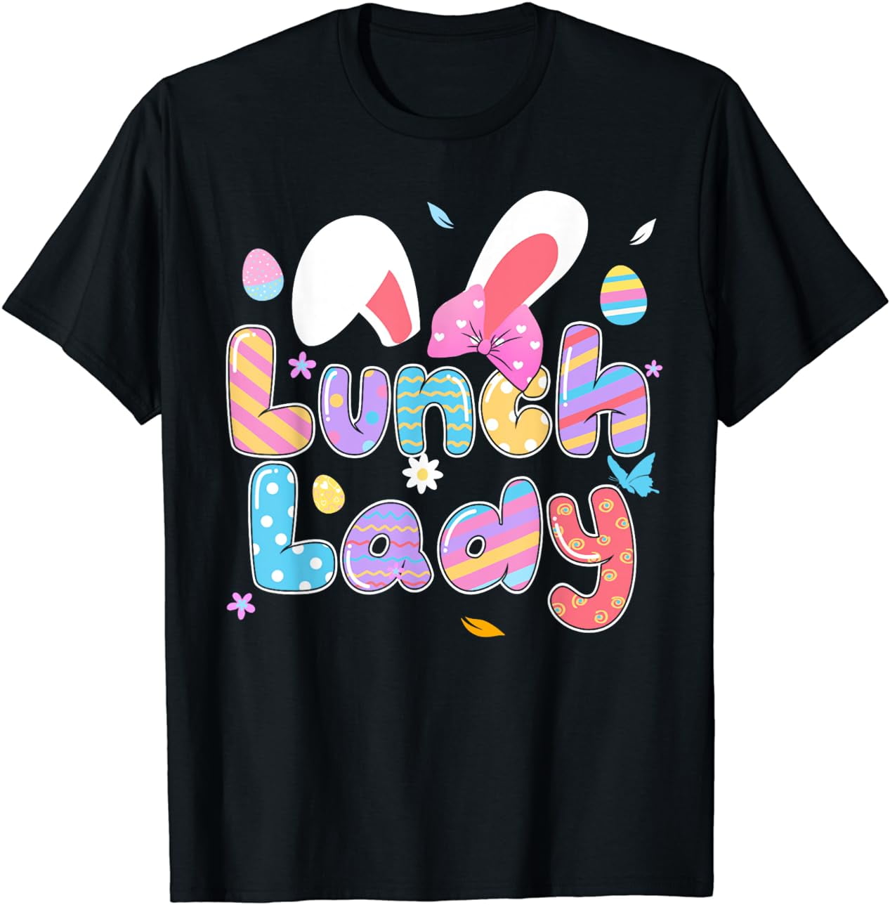 Easter Day 2022 Lunch Lady Easter Bunny Ears Floral Women T-Shirt ...