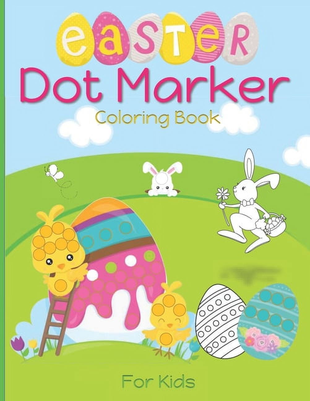 Easter Dot Marker Coloring Book For Kids: Activity Book For Toddlers ...