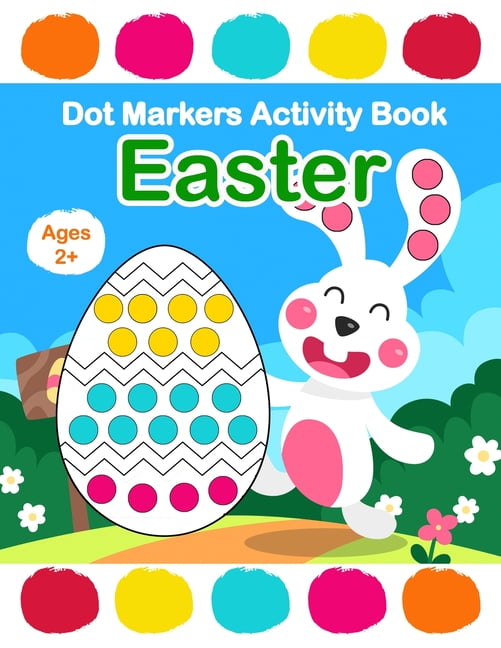 Easter Dot Markers Activity Book : Easy Guided BIG Dots for Toddler and ...