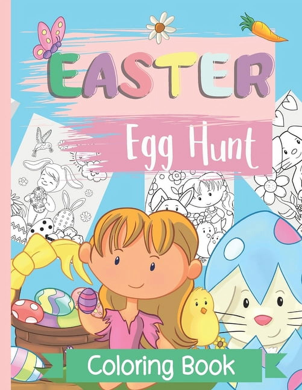 Easter Egg Coloring Book: Easter Bunny And Egg Hunt Coloring Book For ...