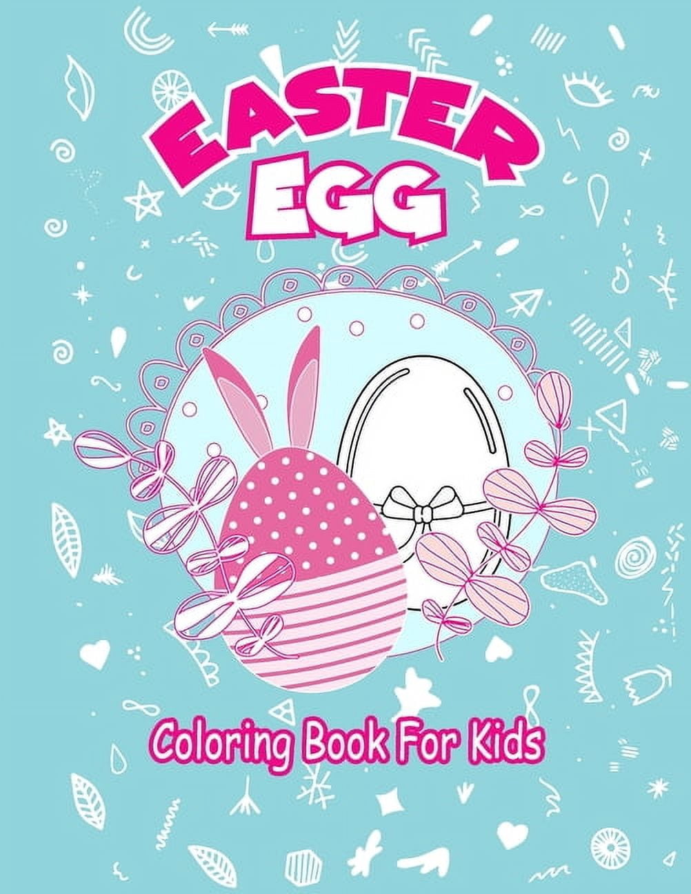Easter Egg Coloring Book For Kids: 31 Cute and Fun eggs Images Perfect ...