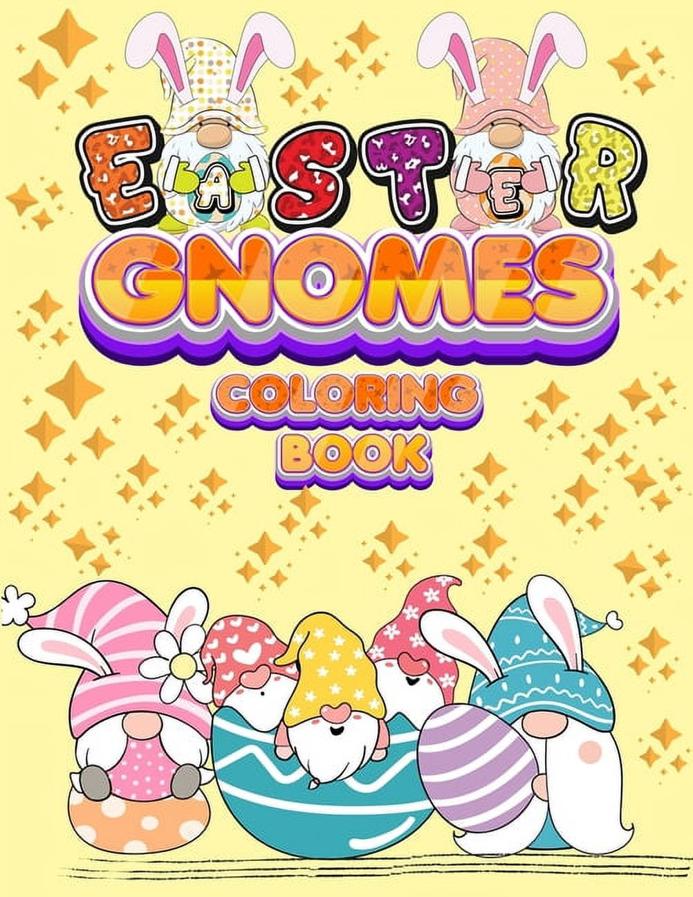 Easter Gnomes Coloring Book: Easter Gift Coloring Book With Funny and ...