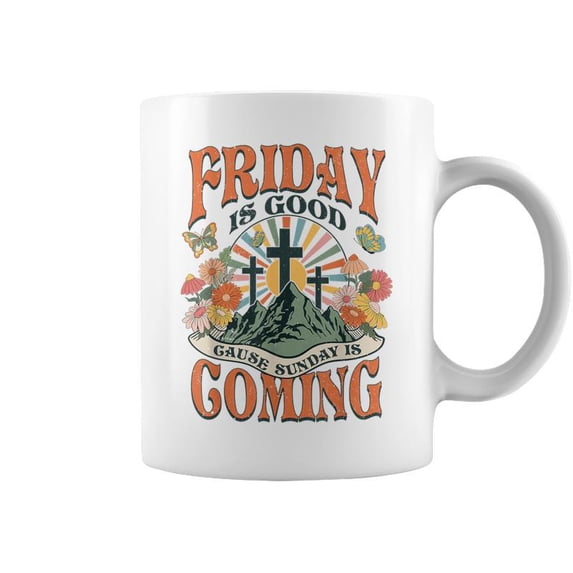 Easter Jesus Christian Friday Is Good Cause Sunday Is Coming Coffee ...