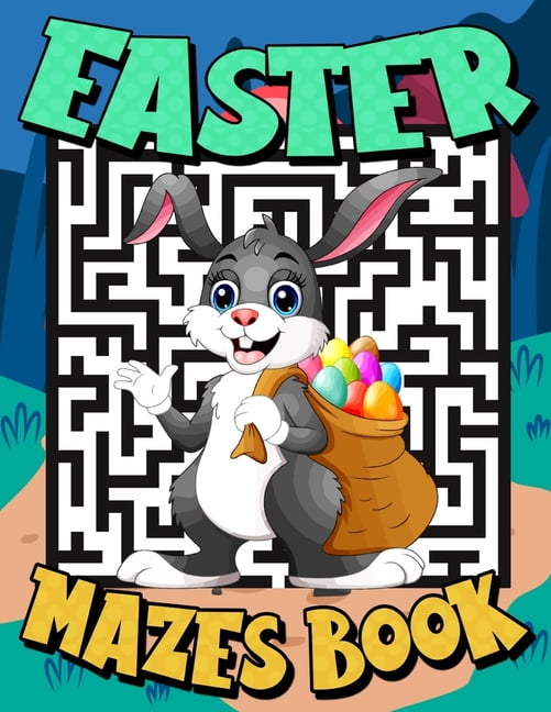 Easter Mazes Book: Easter Themed Activity Book for Kids Ages 8-12 ...