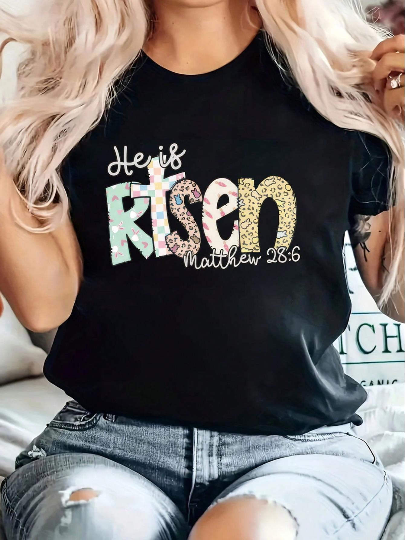 Easter He Is Risen Print T-Shirt, Casual Crew Neck Short Sleeve Comfort ...
