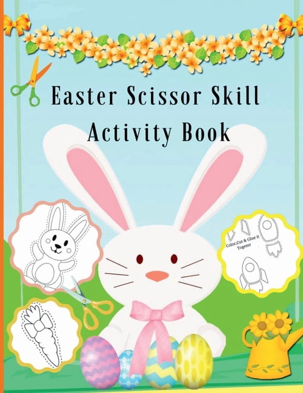 Easter Scissor Skill Activity Book: For kids to color&cut and to help ...