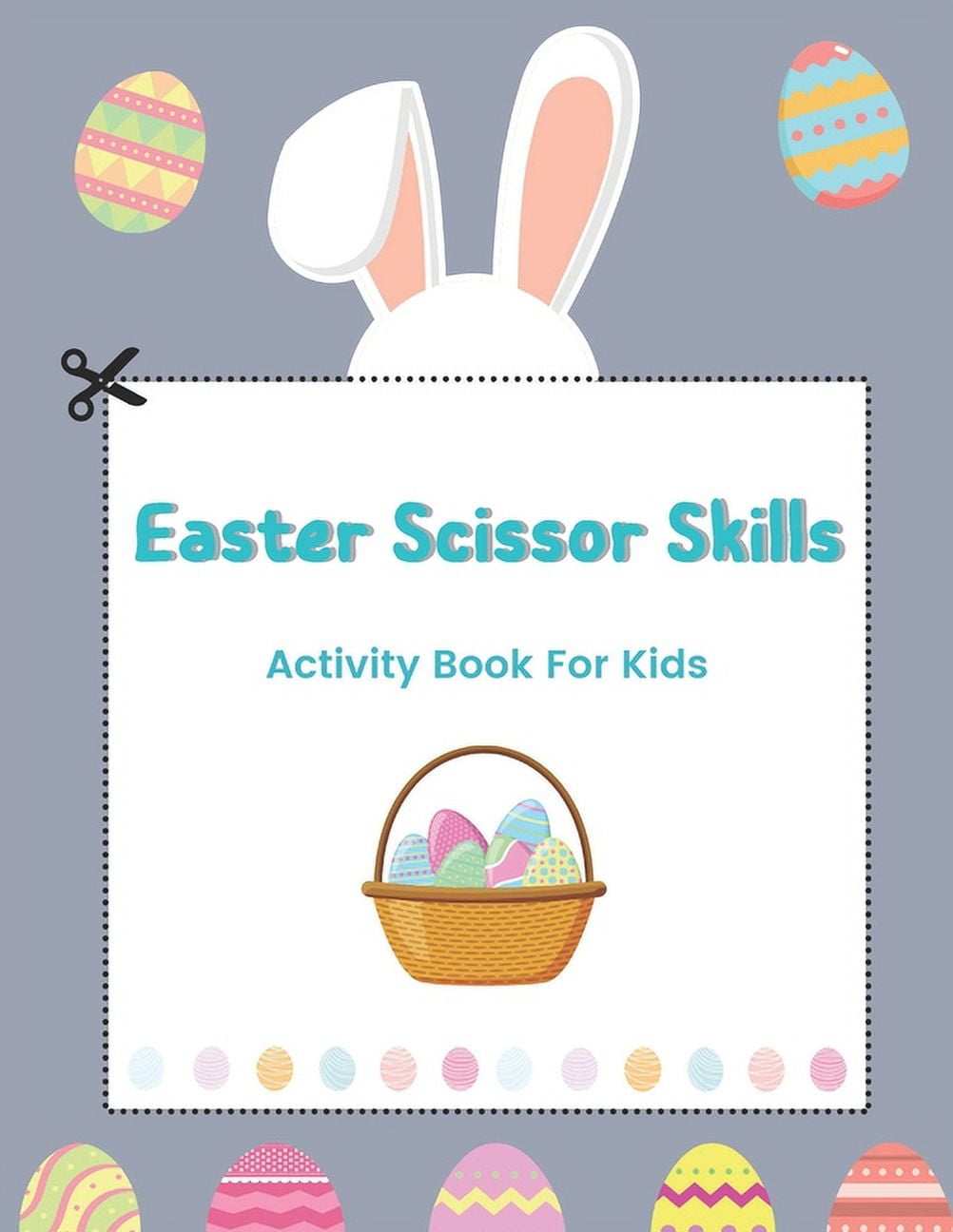 Easter Scissor Skills Activity Book For Kids : Easter scissor skills ...