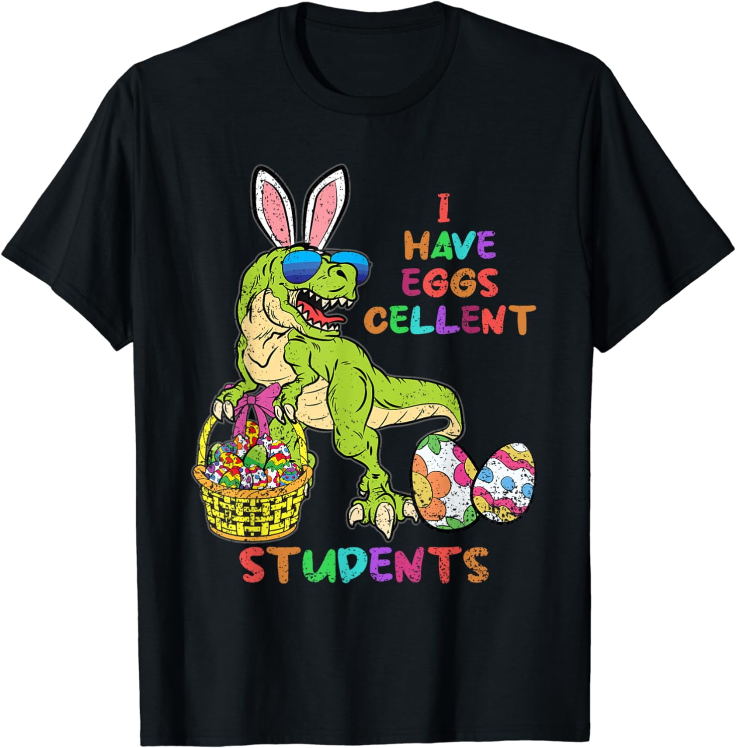Easter Teacher I Have Eggscellent Students Dinosaur T-Rex T-Shirt ...