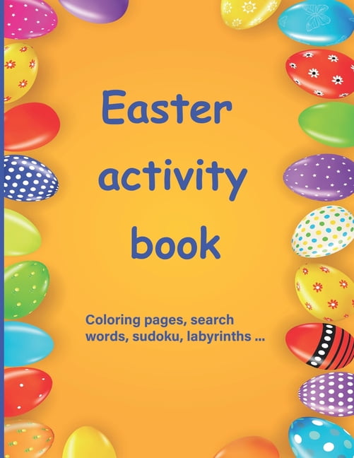 Easter activity book: Activity book for children aged 7 to 10 Multi ...