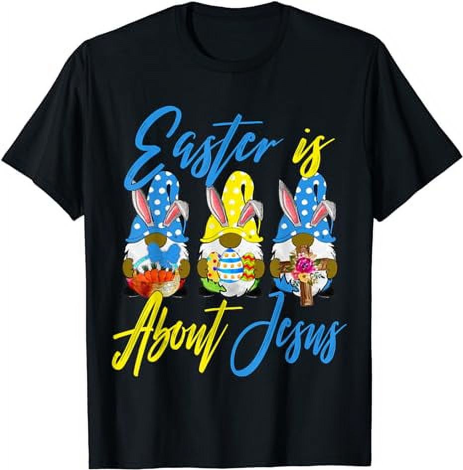 Easter is About Jesus African American Gnome Bunny Egg T-Shirt ...