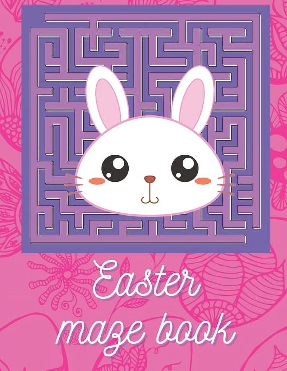 Easter maze book: Easter maze puzzles for kids 8-12 100 challenging and ...