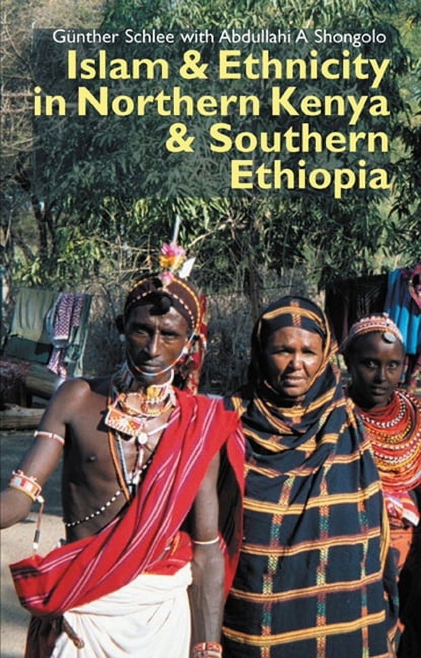 Eastern Africa Islam and Ethnicity in Northern Kenya and Southern ...