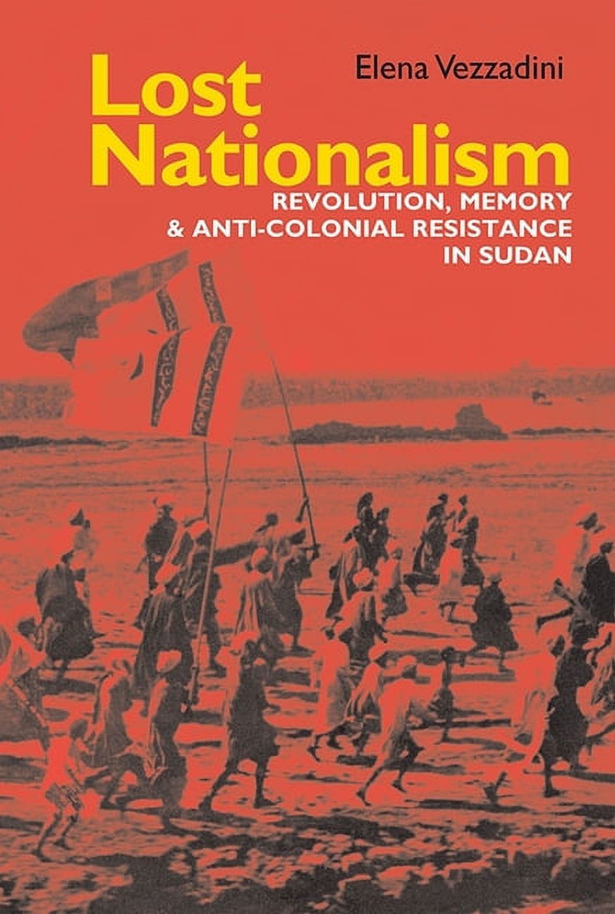 Eastern Africa Lost Nationalism: Revolution, Memory and Anti-Colonial ...