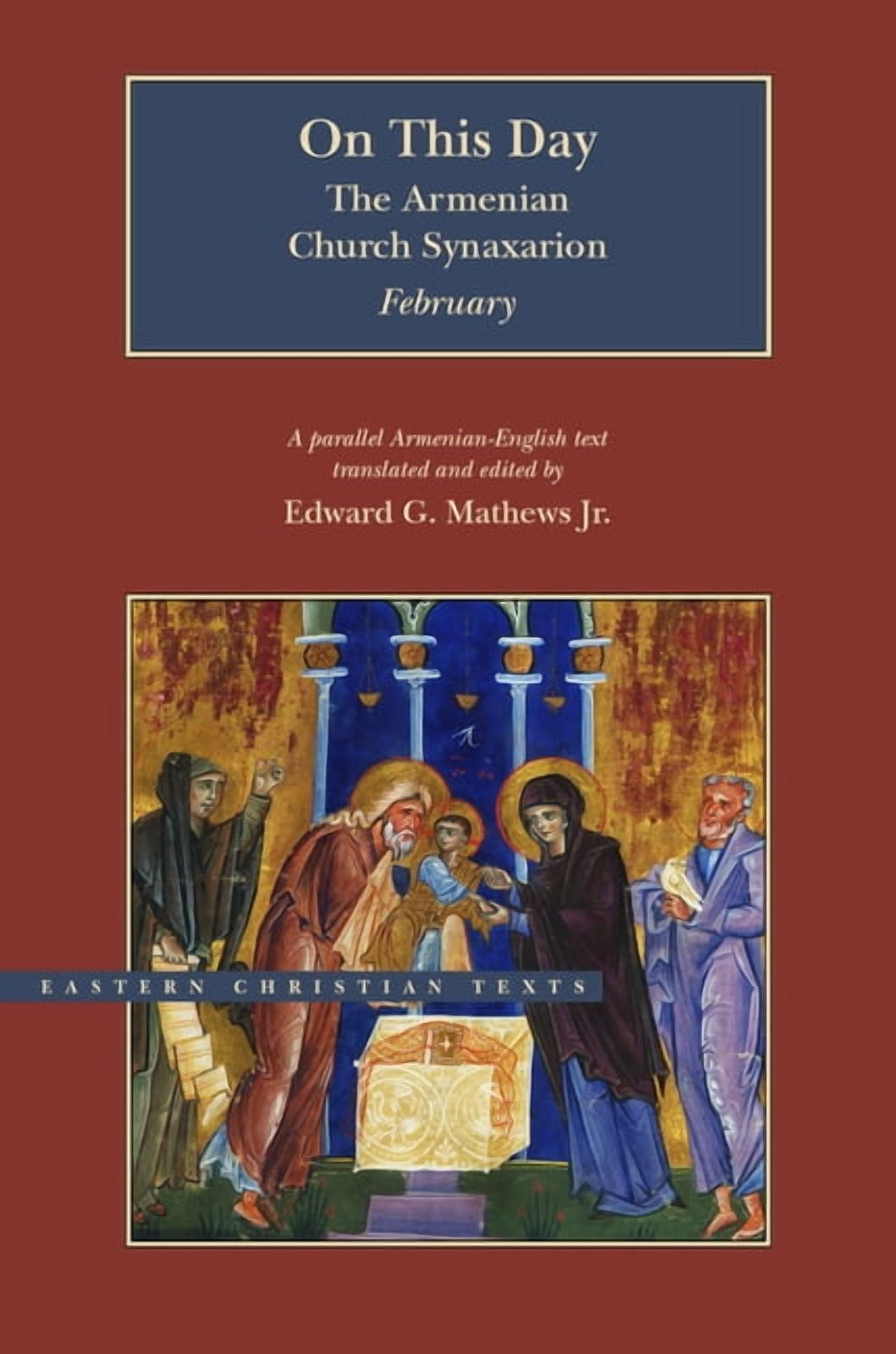 Eastern Christian Texts: On This Day : The Armenian Church Synaxarion ...