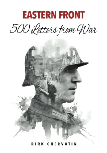 Pre-Owned Eastern Front – 500 Letters from War: The true Story of a ...