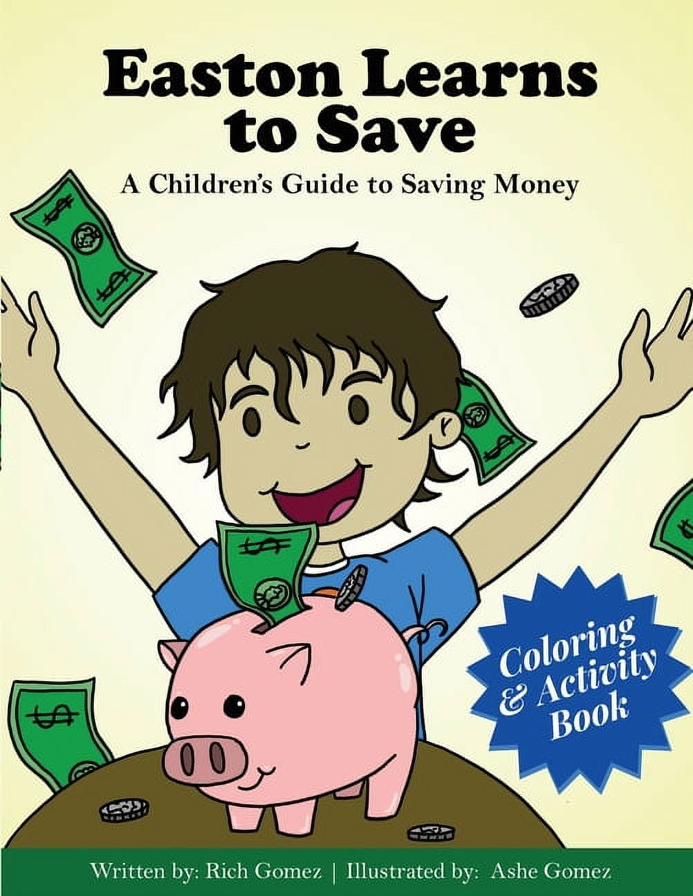 Easton Learns Financial Literacy Easton Learns to Save: A Children's ...