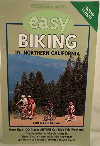 Pre-Owned Easy Biking in Northern California: More Than 100 Places ...