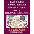 Easy Chinese Character Guide (Part 6)- Food, Travel, Family, Work, and ...