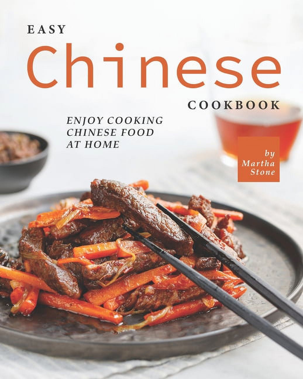 Easy Chinese Cookbook : Enjoy Cooking Chinese Food at Home (Paperback ...