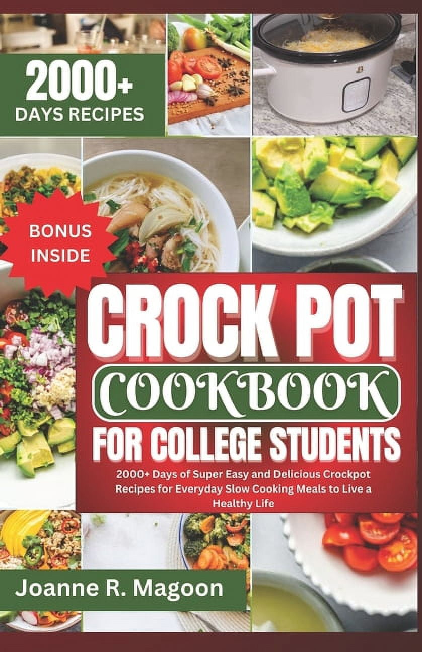 Easy Crock Pot Recipes Cookbook for Begi Crock Pot Cookbook For College ...