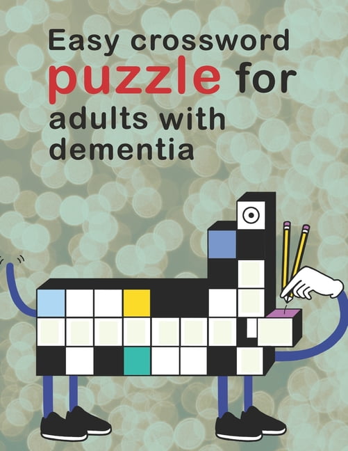 Easy Crossword Puzzles For Adults With dementia: Crossword Puzzle Books ...