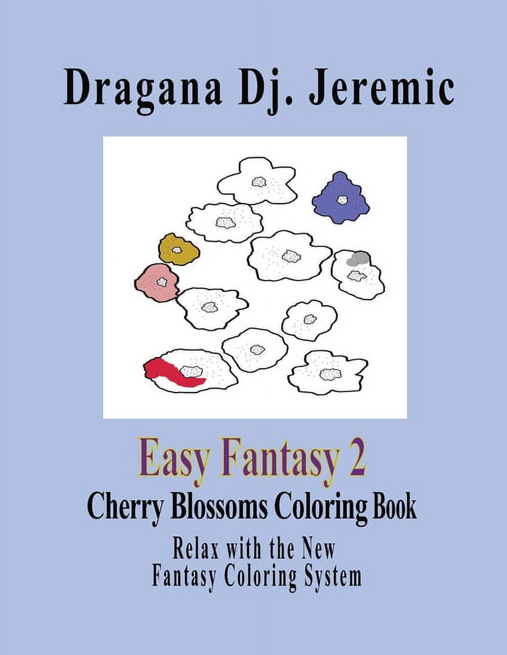 Easy Fantasy 2 Cherry Blossoms Coloring Book: Relax with the New ...