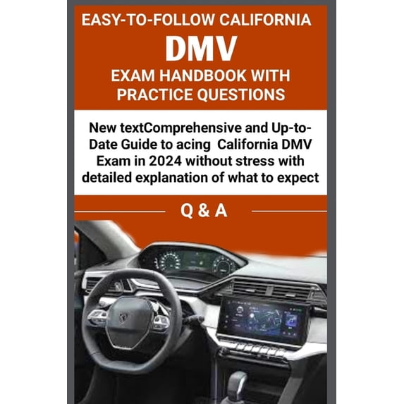 Easy to Follow California DMV Exam Handbook with Practice Questions ...