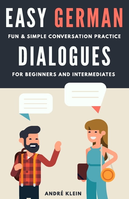 Easy German Dialogues: Fun & Simple Conversation Practice For Beginners ...