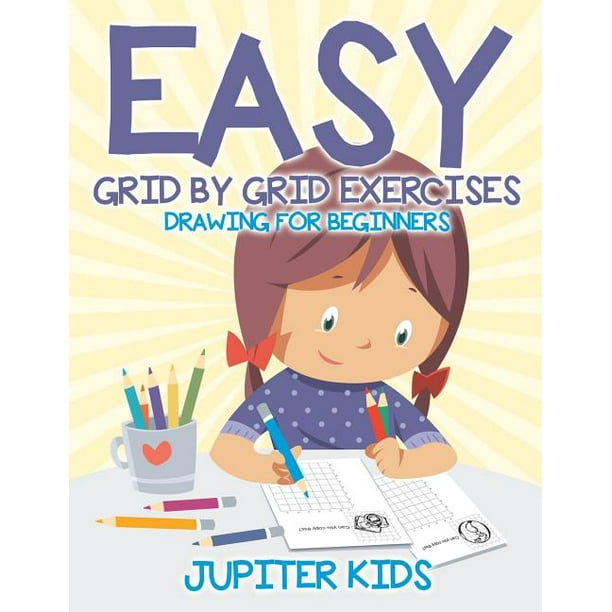 Easy Grid by Grid Exercises : Drawing for Beginners (Paperback ...