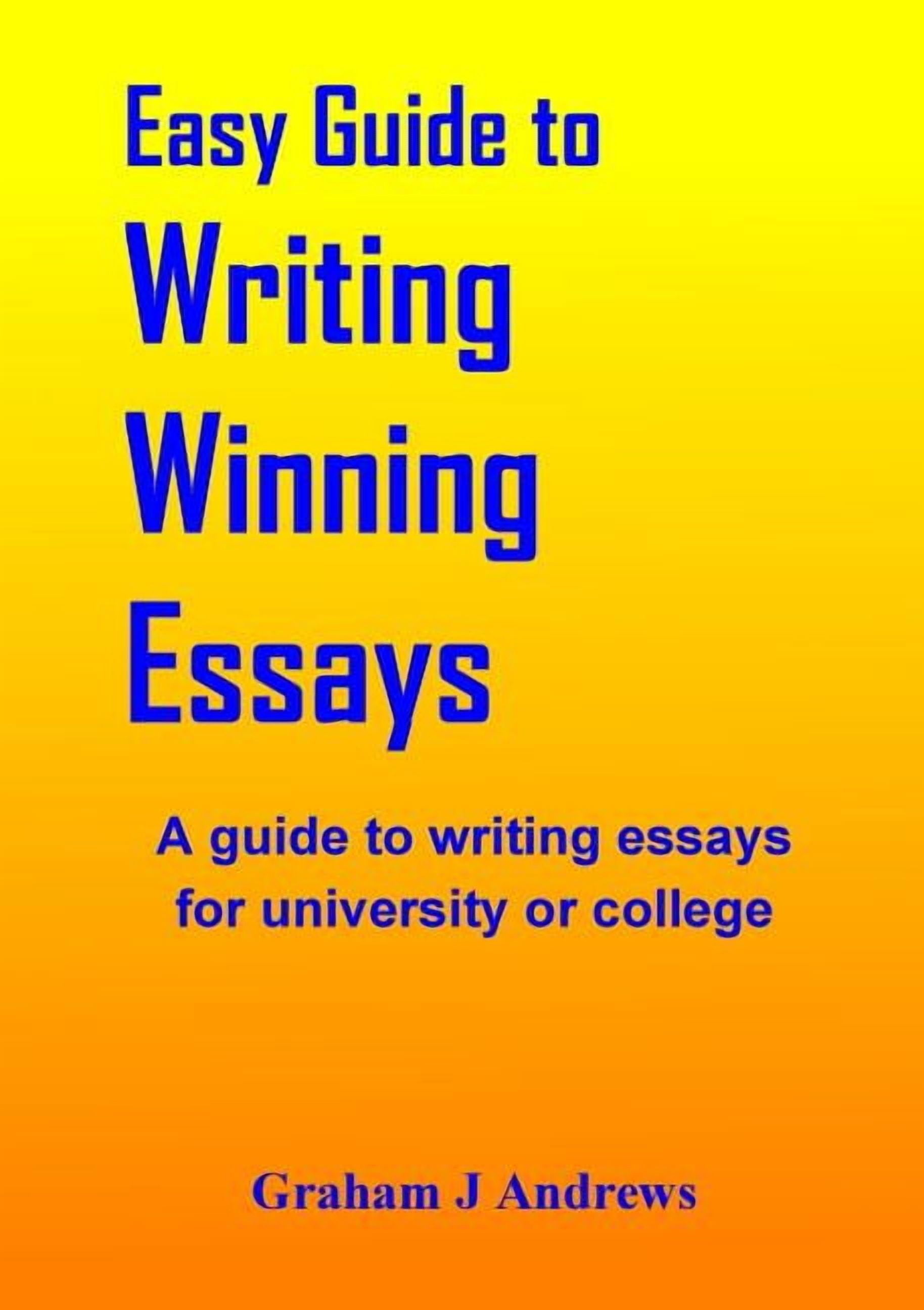Easy Guide To Writing Winning Essays, (Paperback) - Walmart.com