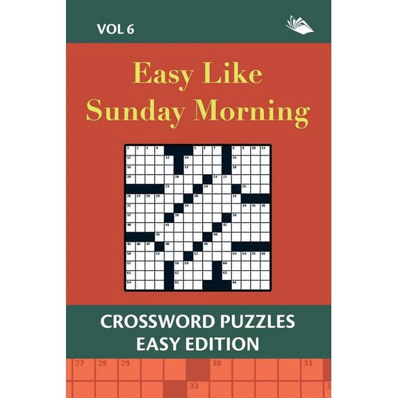 Easy Like Sunday Morning Vol 6: Crossword Puzzles Easy Edition ...