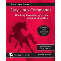 Easy Linux Commands: Working Examples of Linux Command Syntax - Walmart.com