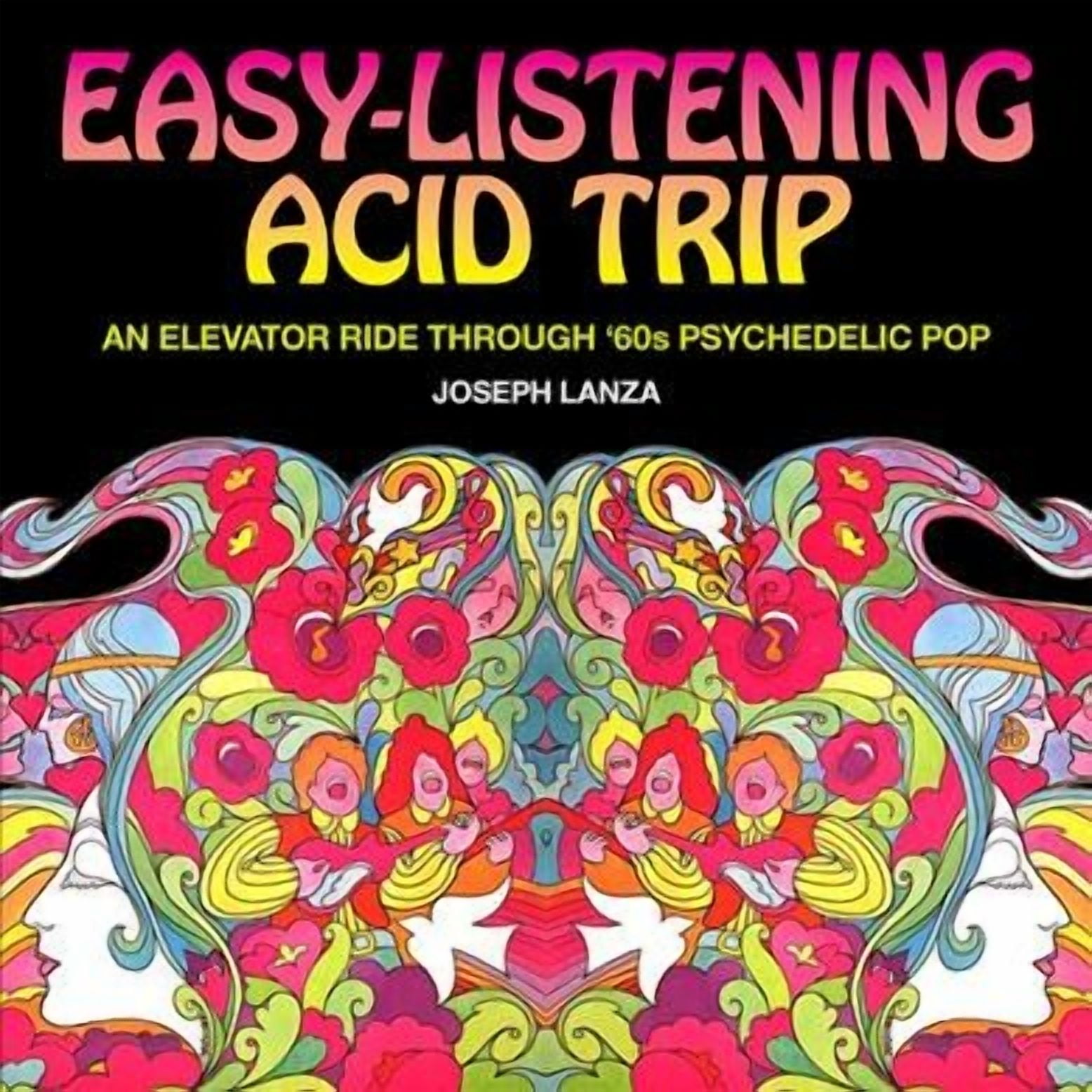 Easy Listening Acid Trip: An Elevator Ride Through Sixties Psychedelic ...