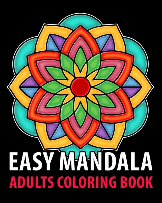 Easy Mandala : Adults coloring books for seniors with low vision, a Fun ...