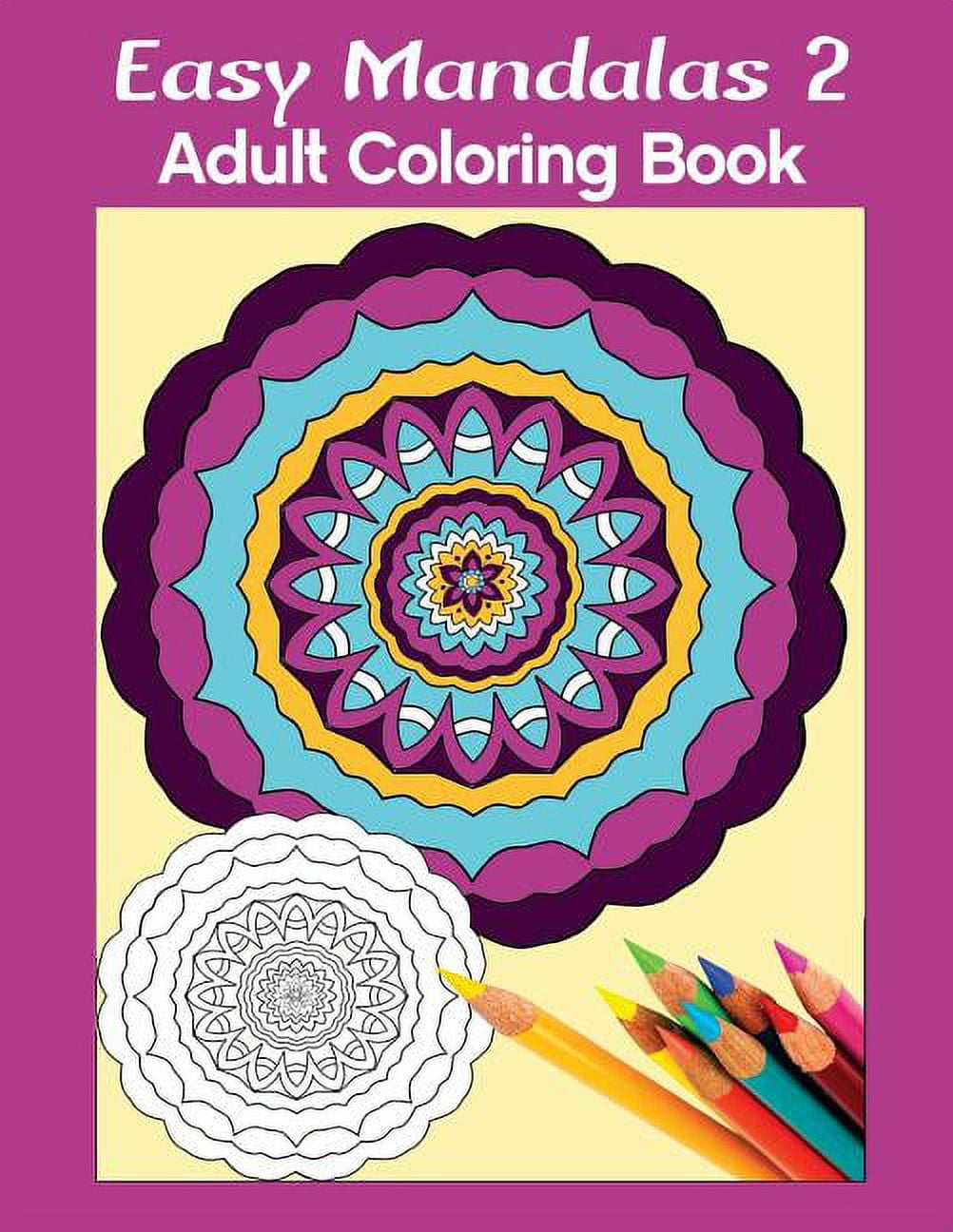 Easy Mandalas 2: Adult Coloring Book (Paperback) - Walmart.com