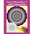 Easy Mandalas 2: Adult Coloring Book (Paperback) - Walmart.com