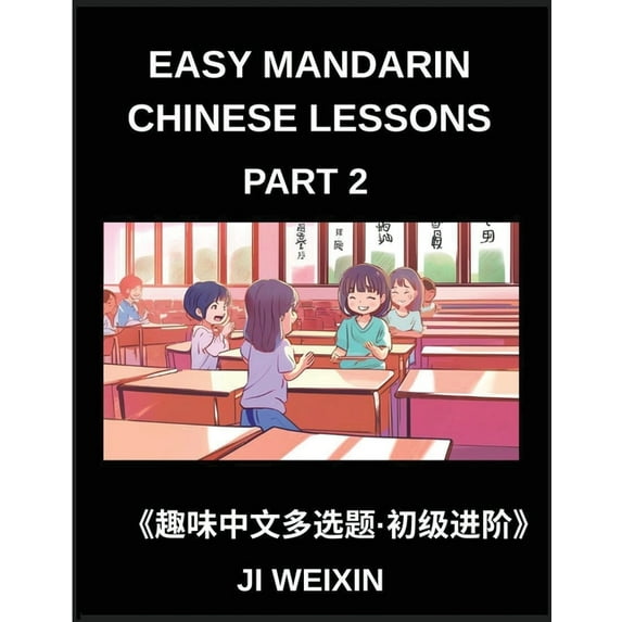 Easy Mandarin Chinese Lessons (Part 2)- Comprehensive Multiple-Choice ...
