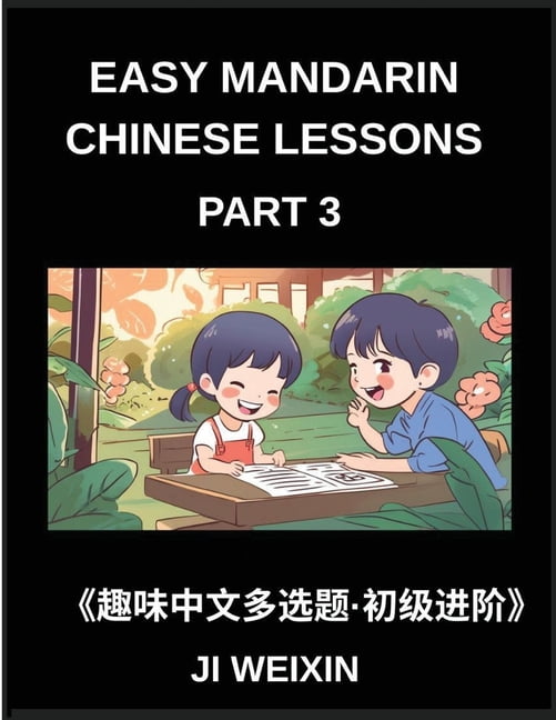 Easy Mandarin Chinese Lessons (Part 3)- Moderate-Level Multiple Answer ...