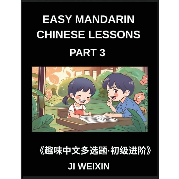 Easy Mandarin Chinese Lessons (Part 3)- Moderate-Level Multiple Answer ...