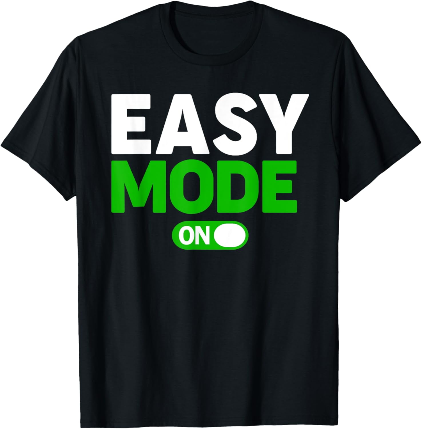 Easy Mode On T-Shirt men and women can wear, black, white, gifts ...