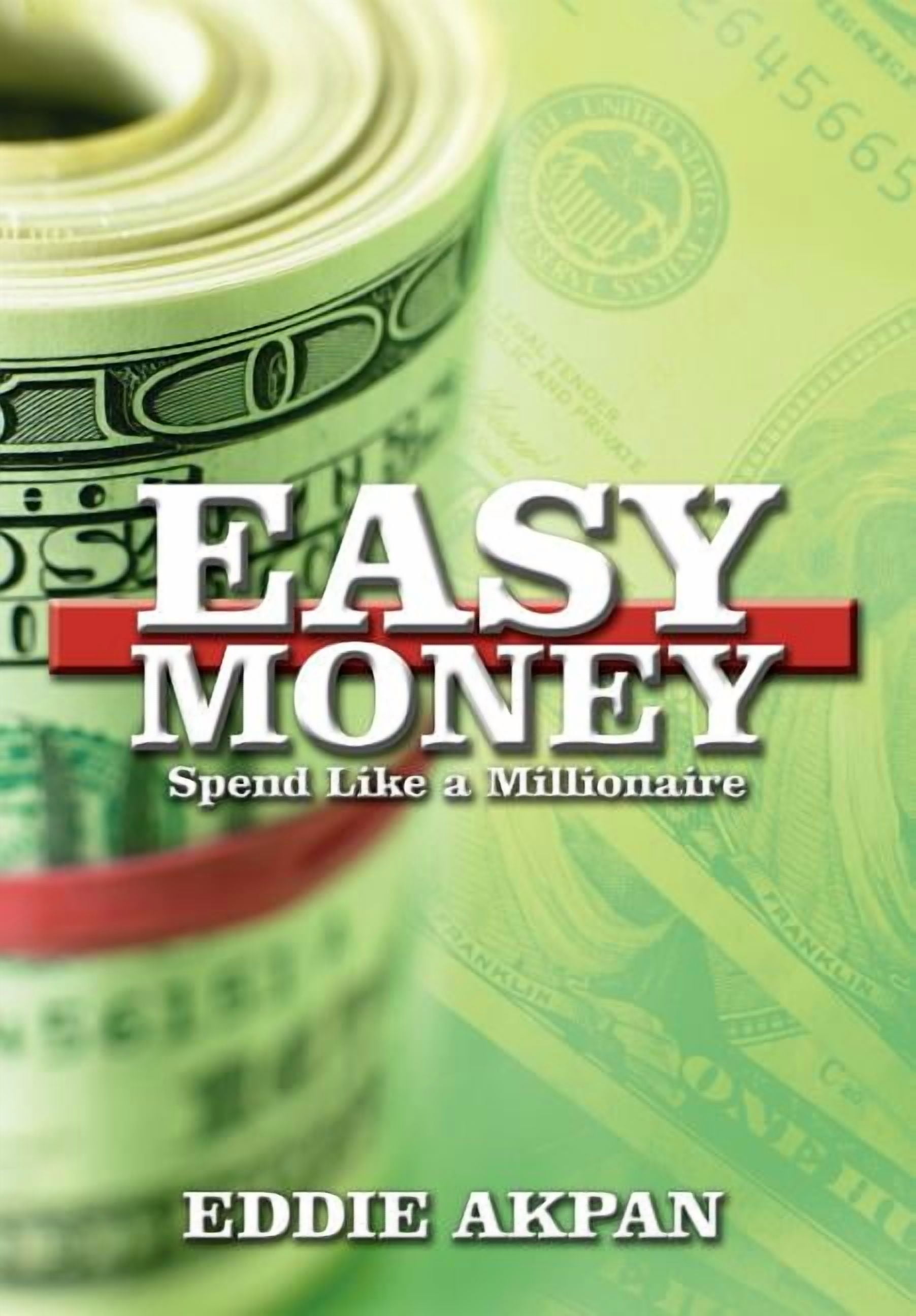 Easy Money : Spend Like a Millionaire - Walmart Business Supplies