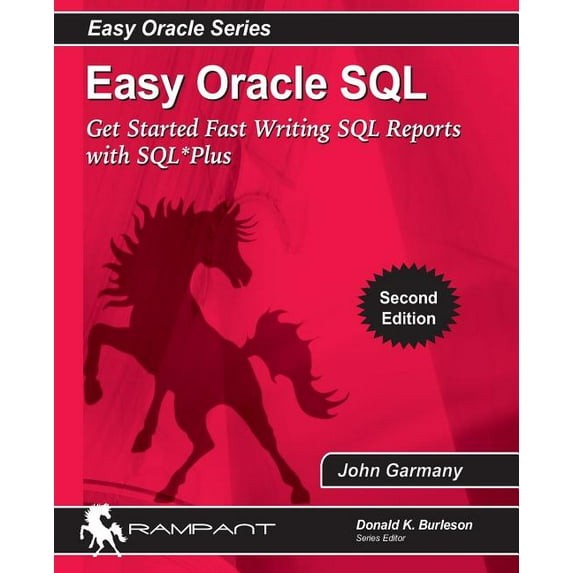 Easy Oracle SQL : Get Started Fast Writing SQL Reports With Sql*plus - Walmart.com