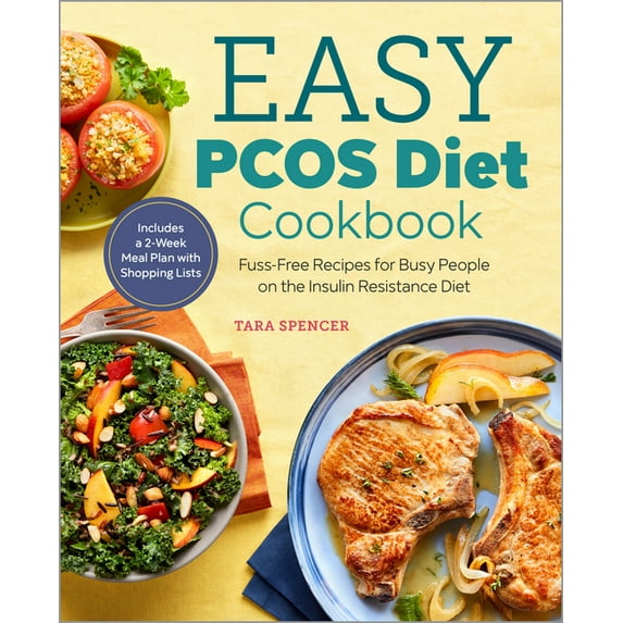 Easy Pcos Diet Cookbook: Fuss-Free Recipes for Busy People on the ...